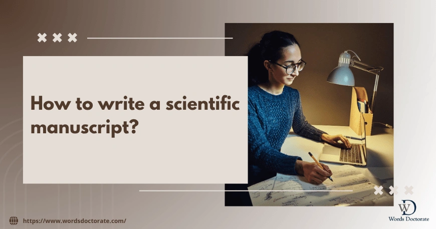 What Should Be in Scientific Manuscript ? | Words Doctorate